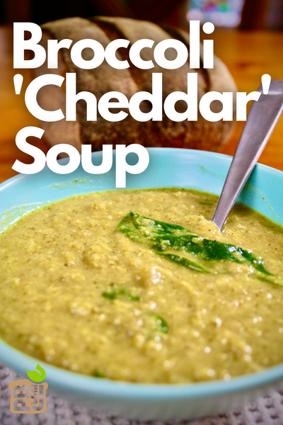 Broccoli Cheddar Soup Plant Based With Jeremy